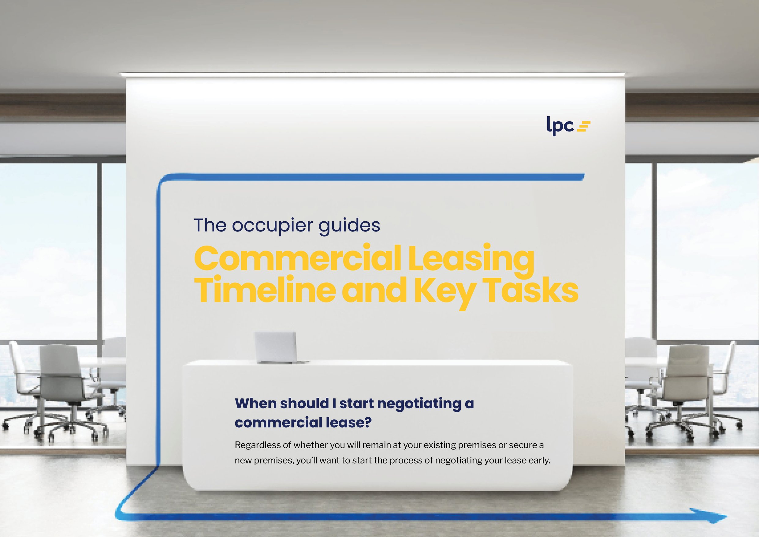 Occupier Guide: Commercial Leasing Timeline and Key Tasks
