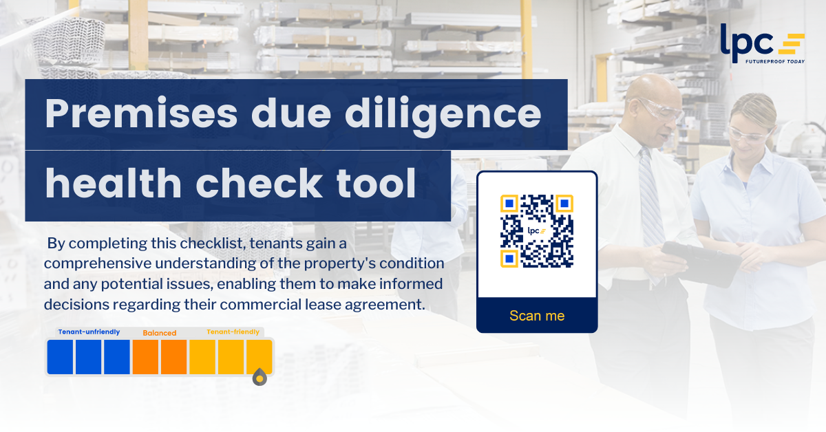Premises Due Diligence Health Check | LPC Commercial Leasing Advisor